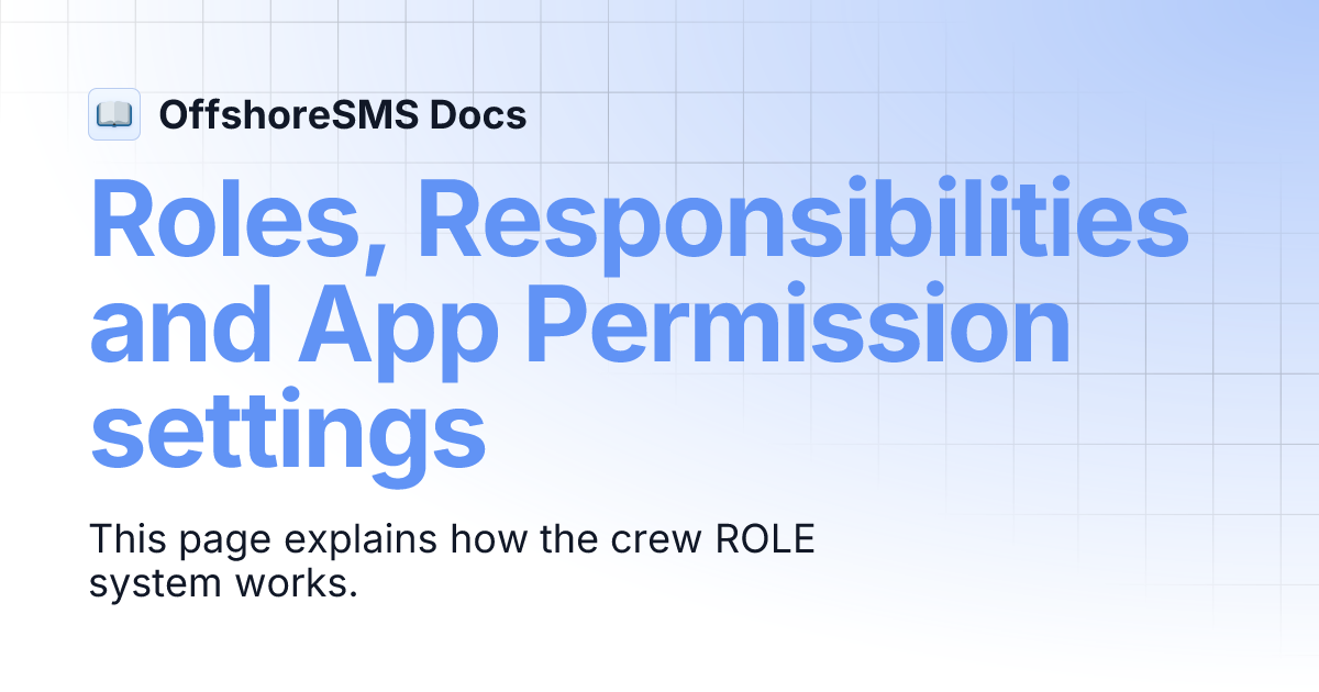 Roles, Responsibilities and App Permission settings | OffshoreSMS Docs
