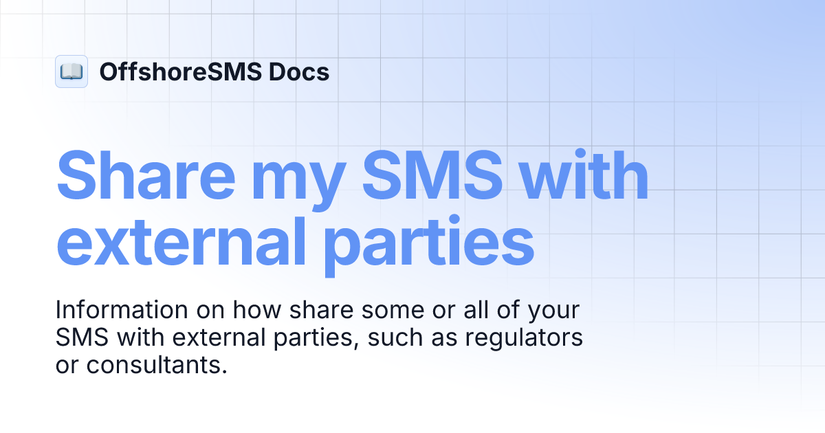 Share my SMS with external parties | OffshoreSMS Docs