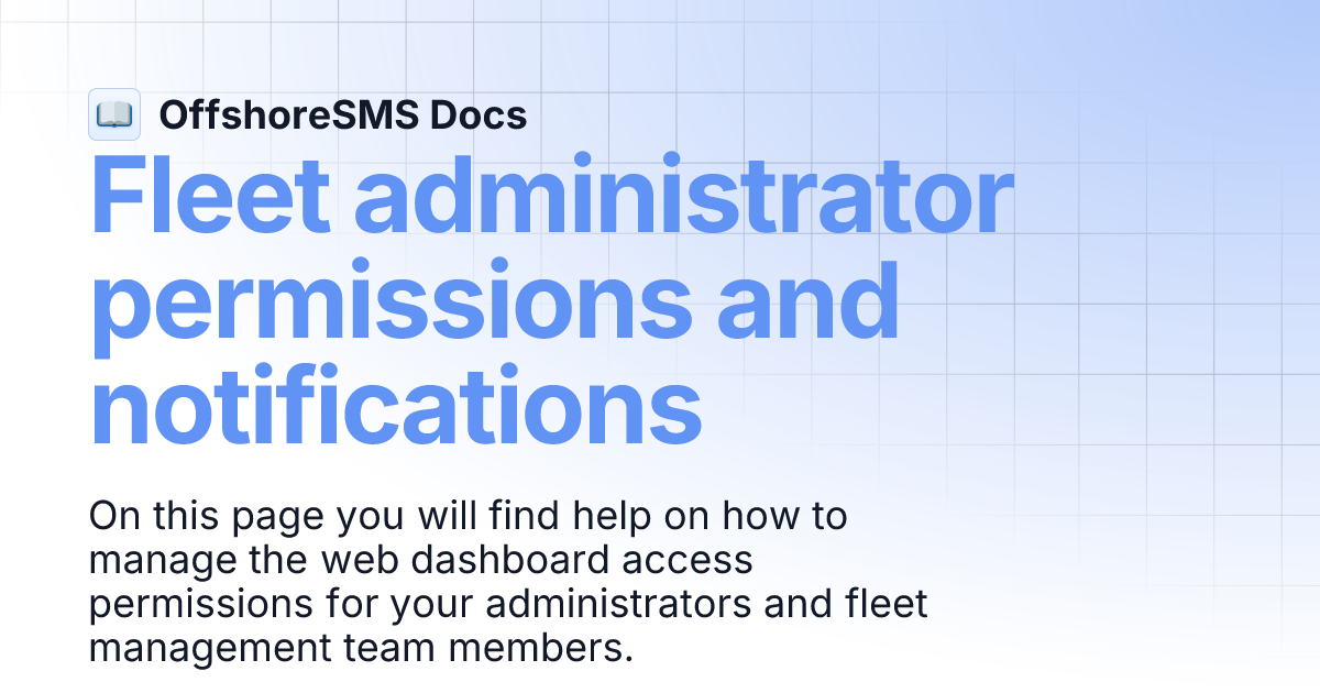 Fleet administrator permissions and notifications | OffshoreSMS Docs