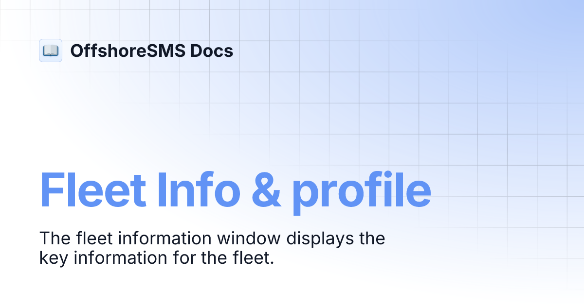 Fleet Info & profile | OffshoreSMS Docs