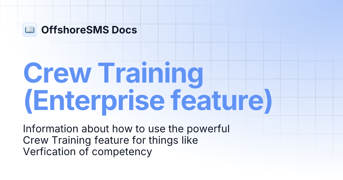 Crew Training (Enterprise feature) | OffshoreSMS Docs
