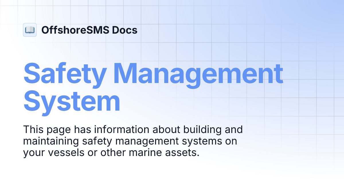Safety Management System | OffshoreSMS Docs