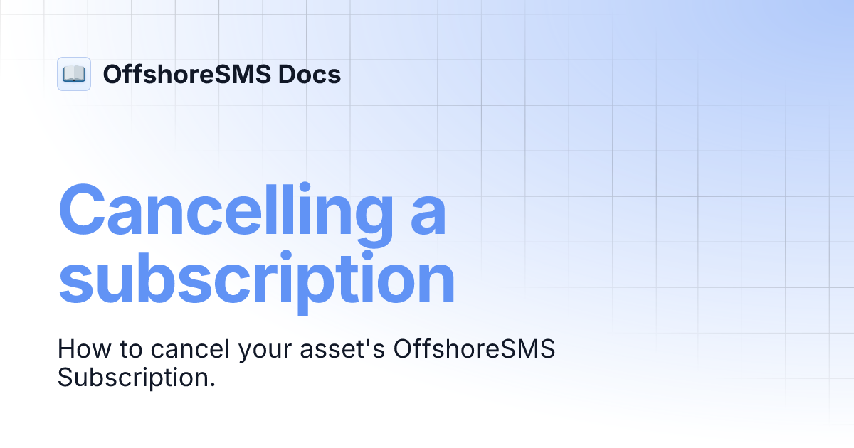 Cancelling a subscription | OffshoreSMS Docs