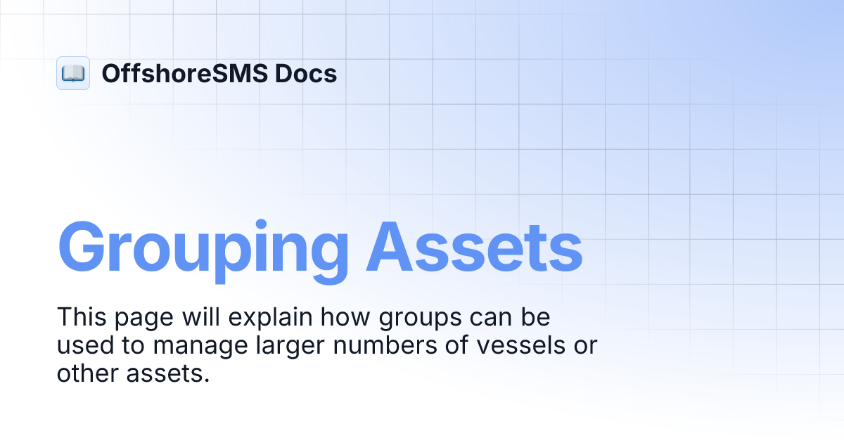 Grouping Assets | OffshoreSMS Docs