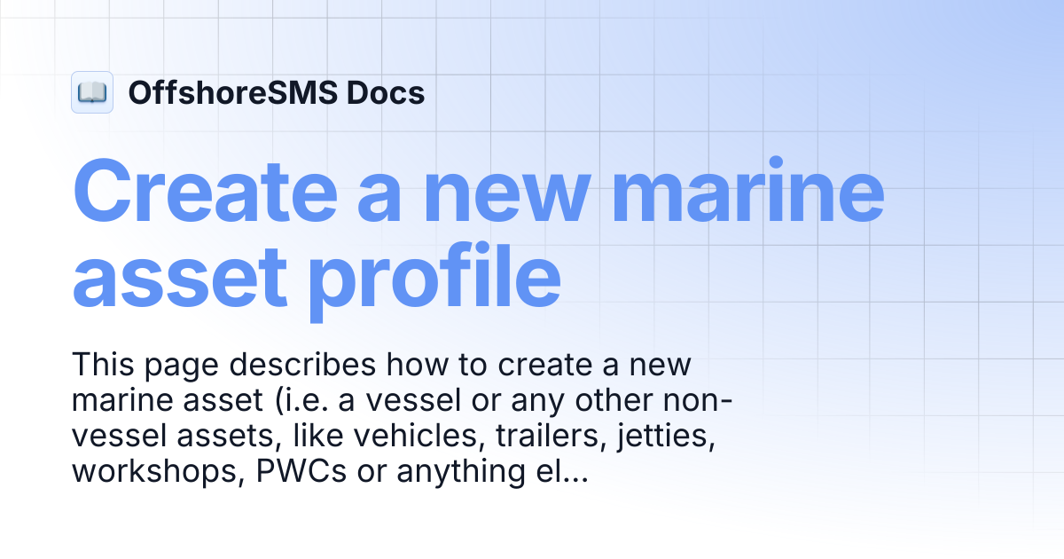 Create a new marine asset profile | OffshoreSMS Docs